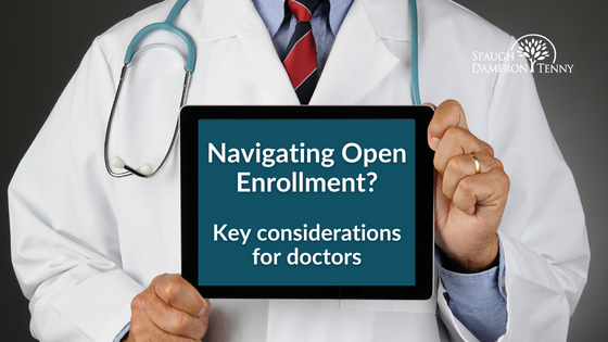 Navigating Open Enrollment 2024? Key Considerations for Doctors